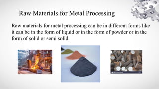 Metal processing techniques 1 | PPTX