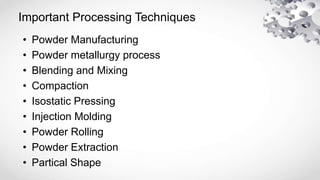 Metal processing techniques 1 | PPTX