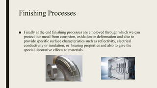 Metal processing techniques | PPTX