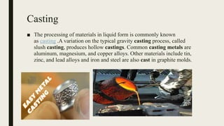 Metal processing techniques | PPTX