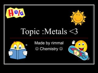 Metals | PPT | Chemistry | Science