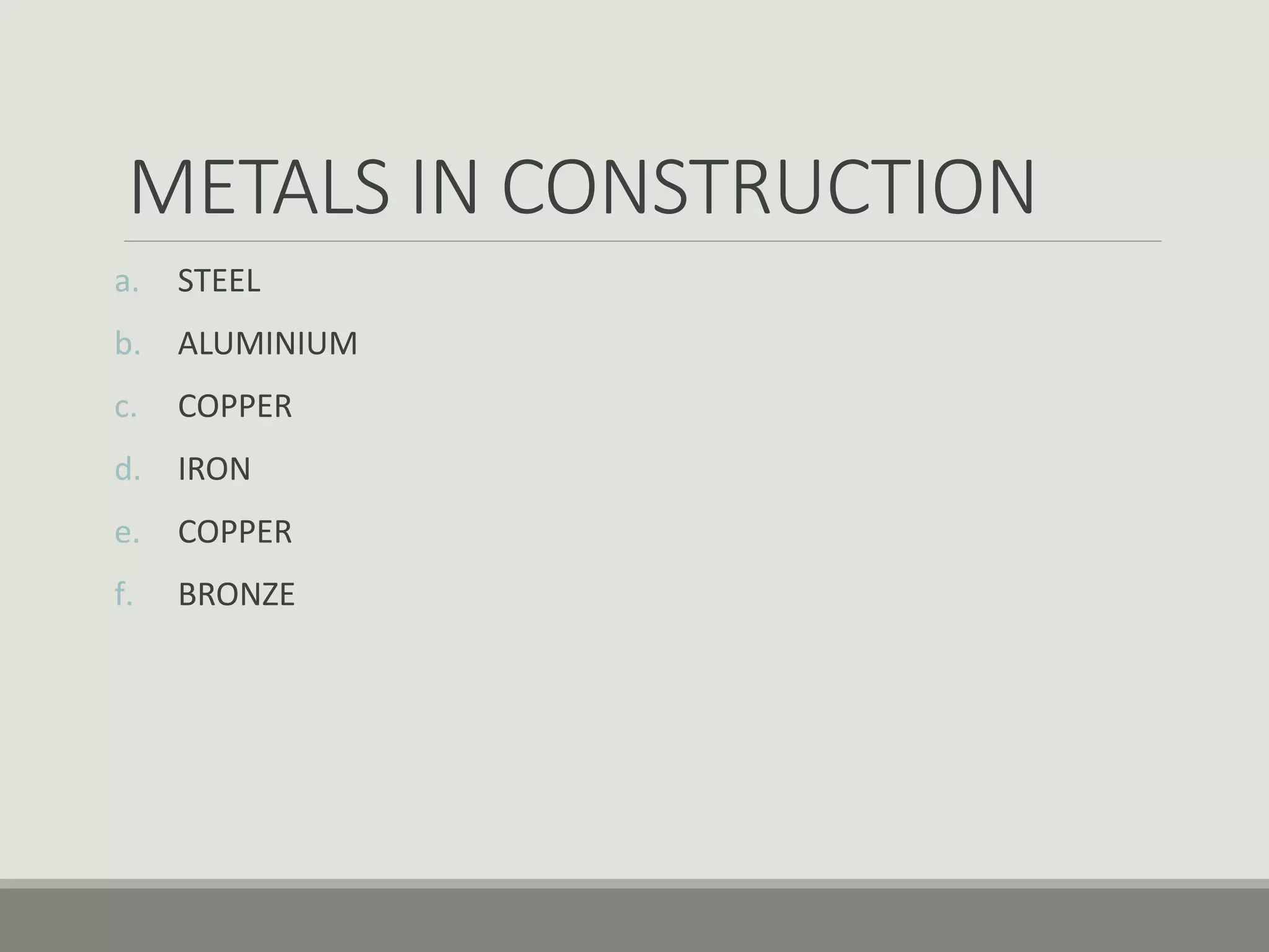 METALS IN CONSTRUCTION.pptx