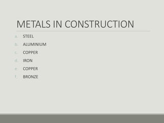 METALS IN CONSTRUCTION.pptx