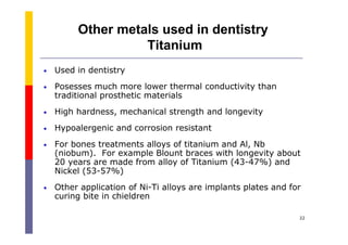 Metals in dentistry | PPT