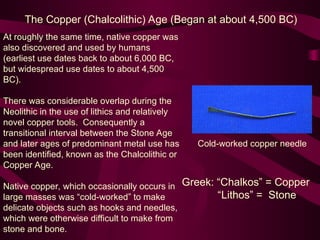 MetalsEarlyGoingByArchealogialEvidence.ppt