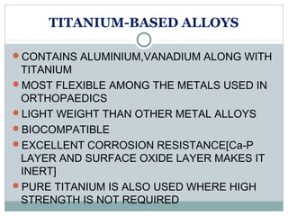 Metals in orthopaedics | PPT