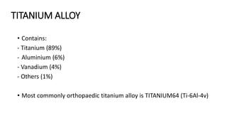 Metals in orthopaedics By Dr Baijnath Agrahari | PPTX