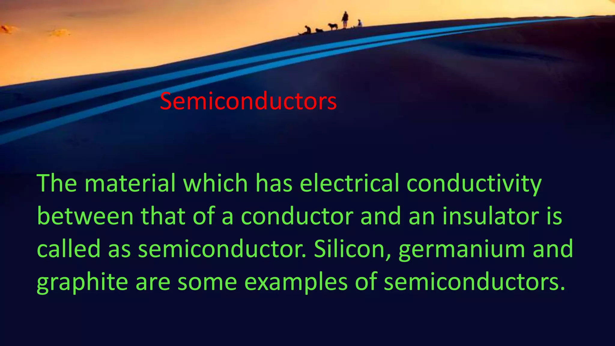 Metals,insulators & semiconductors | PPTX