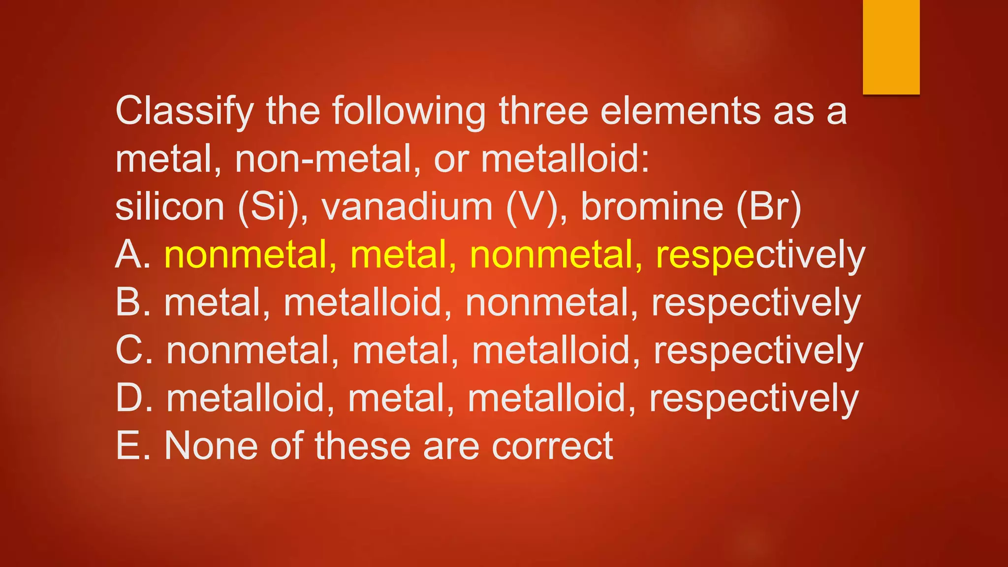 METALS, METALLOIDS AND NON-METALS.pptx