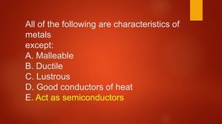 METALS, METALLOIDS AND NON-METALS.pptx