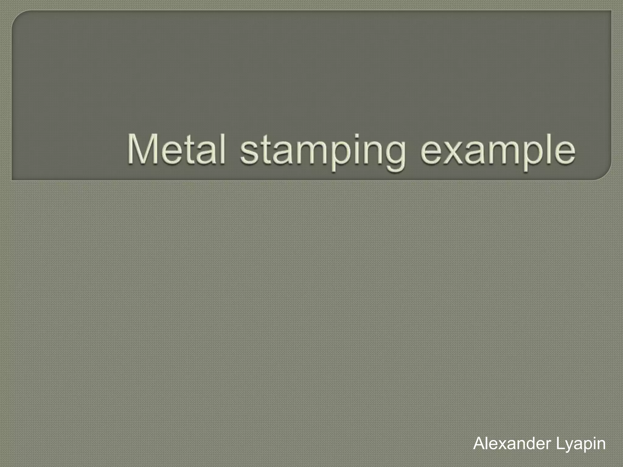 Metal stamping example | PPTX | Stamps and Coins | Collecting