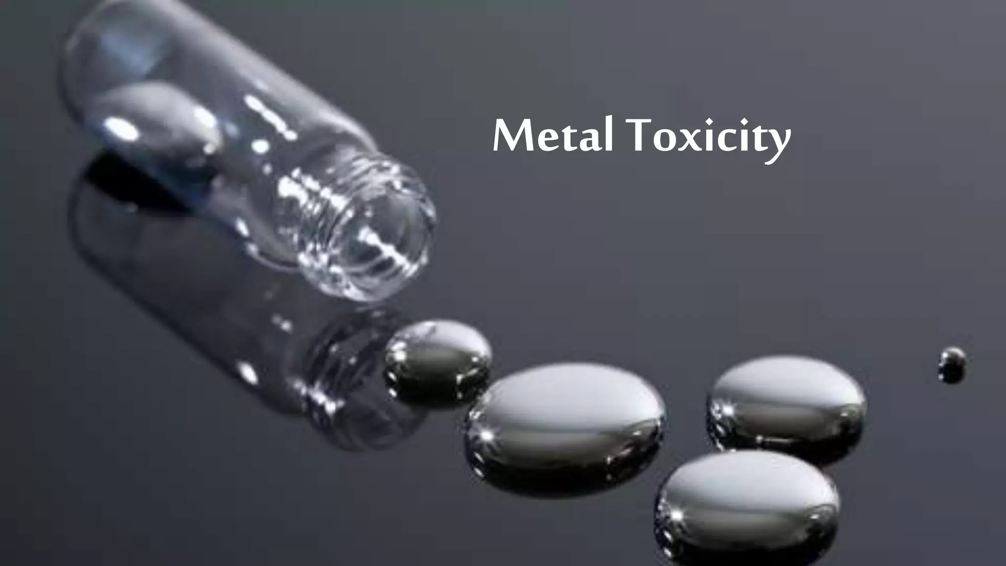 Metal toxicity | PPTX
