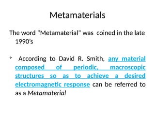 INTRODUCTION TO METAMATERIAL AND HOW THEY WORKS | PPTX