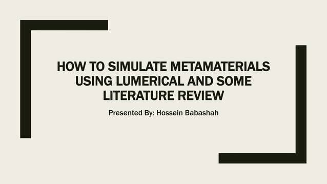 How to simulate Metamaterials using lumerical and Some literature ...