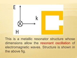 Metamaterials, A great achievement of material science | PPTX