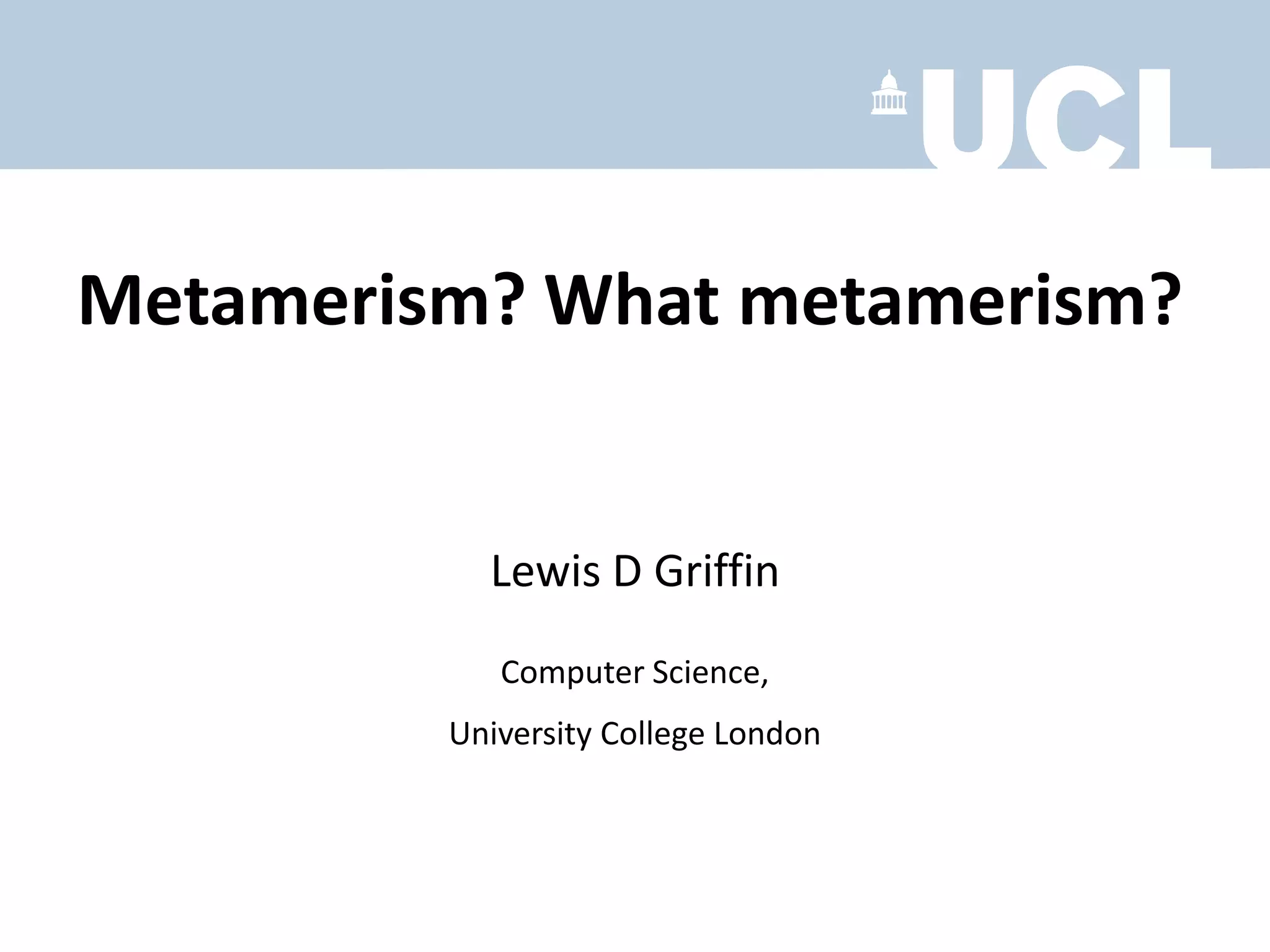 Metamerism? what metamerism? | PPT