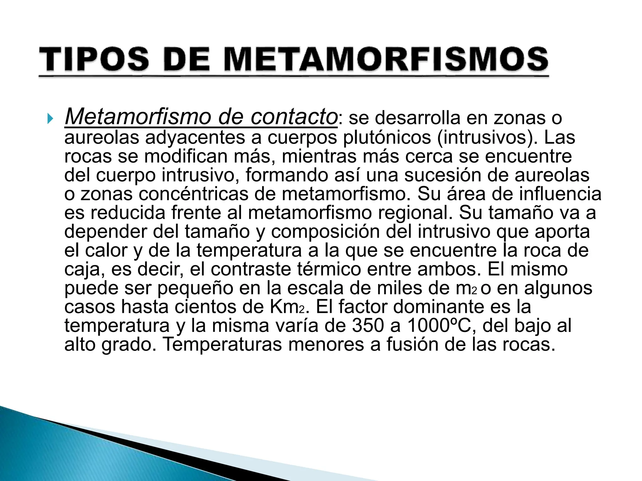 ROCAS METAMÓRFICAS, TIPOS DE METAMORFISMO | PPT