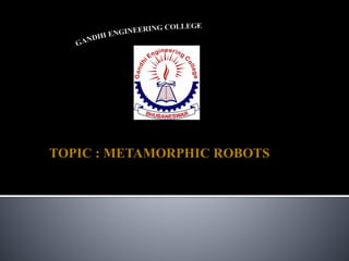 Metamorphic Robots | PPTX