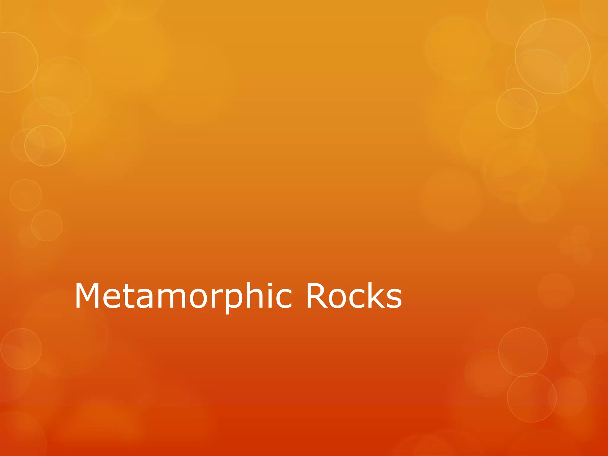 Metamorphic rocks | PPT