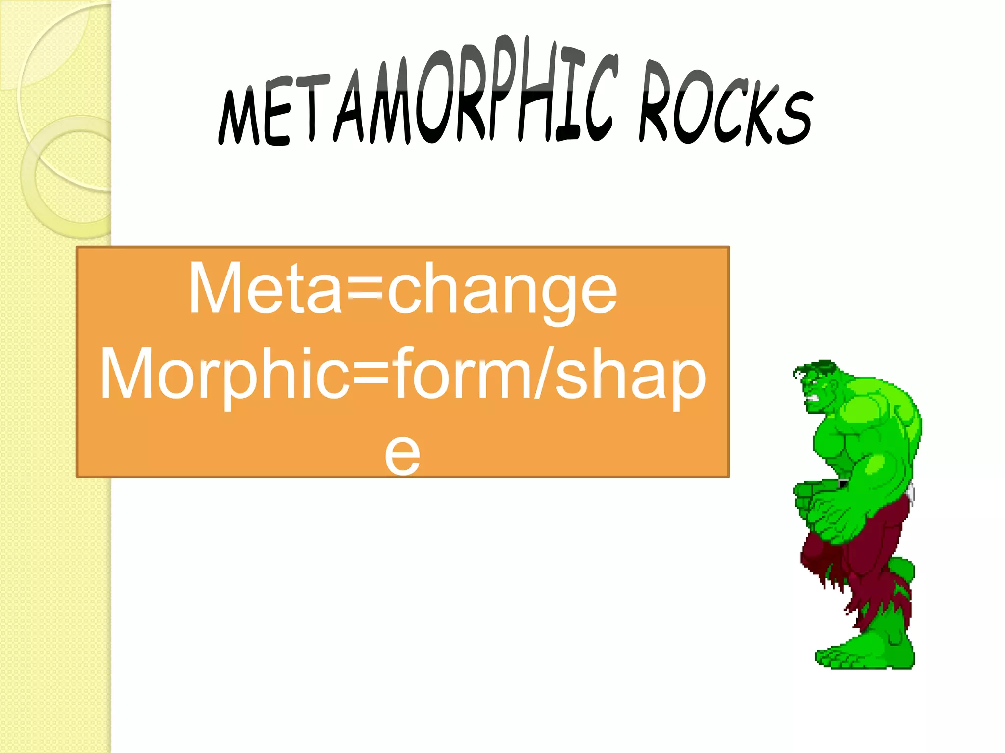 Metamorphic rocks | PPTX