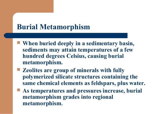 Burial Metamorphism Basin Metamorphism And Metamorphic Rocks