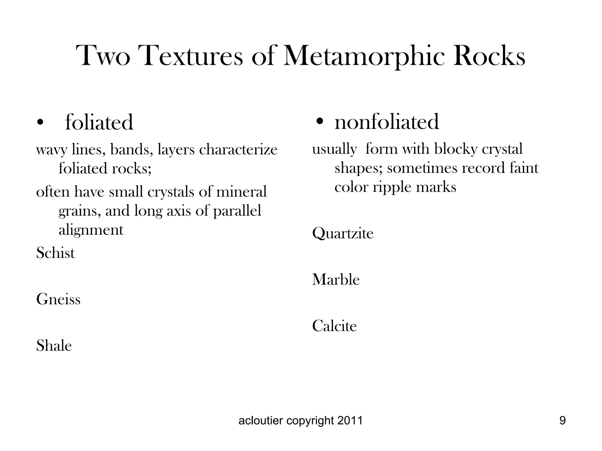 Metamorphic Rocks 2011acloutier copyright | PPT