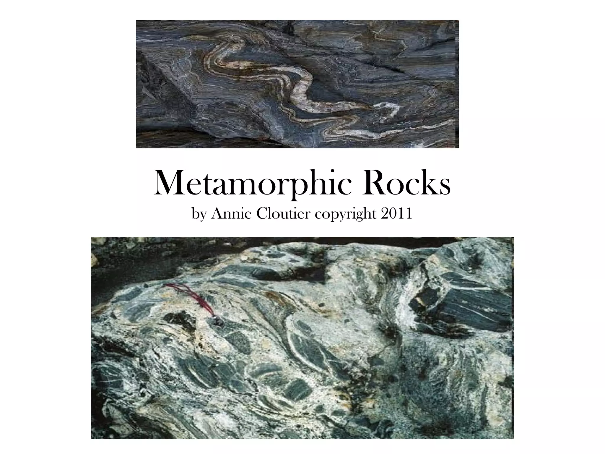 Metamorphic rocks power point 2011acloutier | PPT