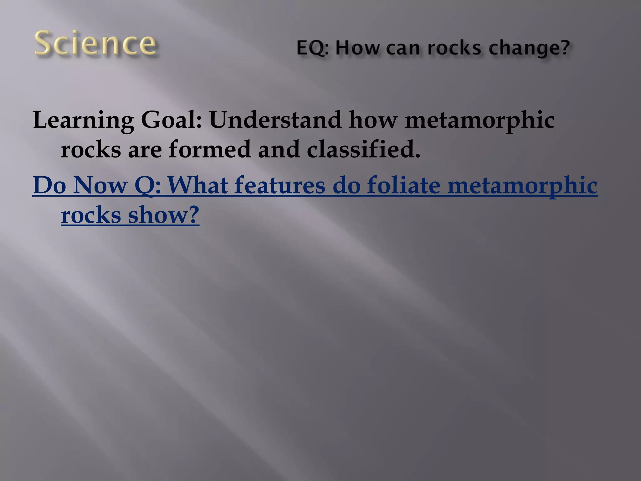 Metamorphic rocks process of formation 2014 | PPT