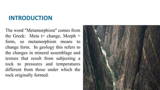 Metamorphism and types of metamorphism | PPTX