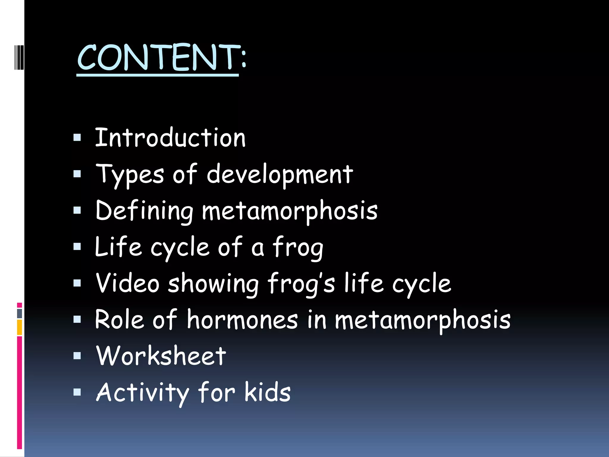 Metamorphosis in frog | PPTX
