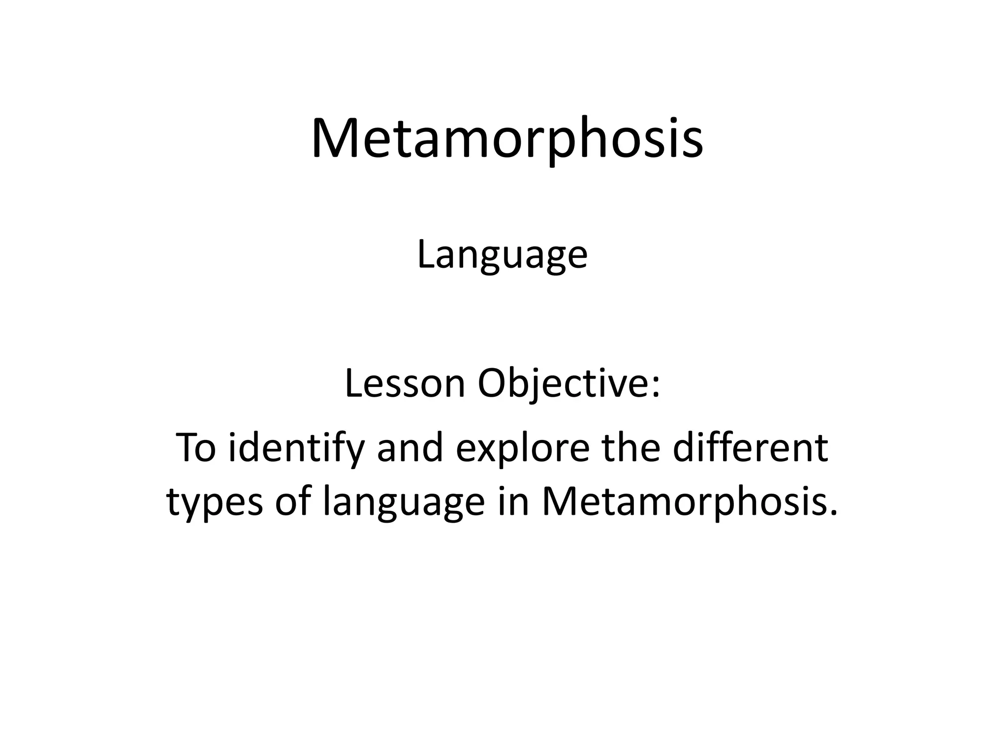 Metamorphosis language | PPTX