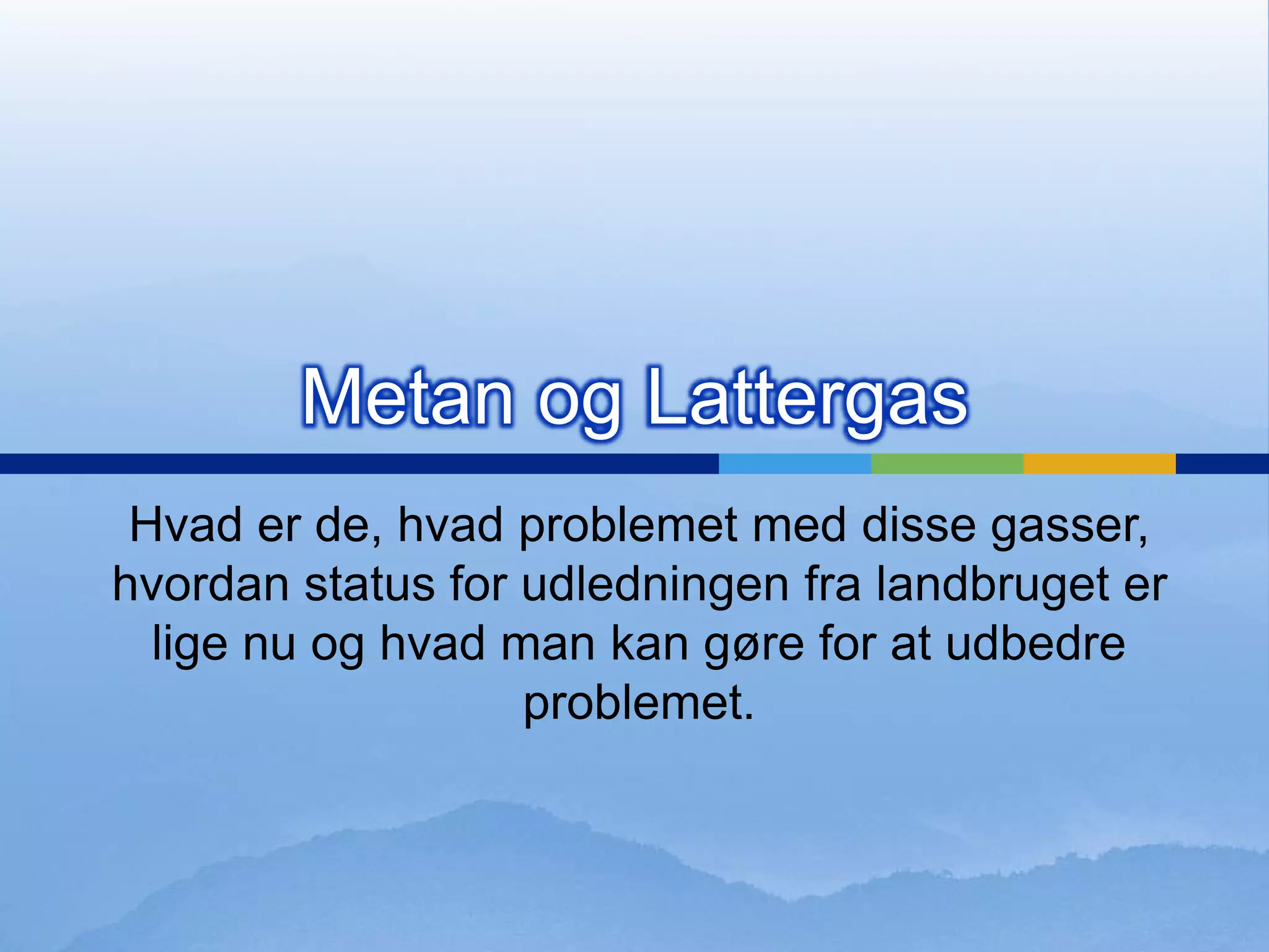 Metan og lattergas | PPT