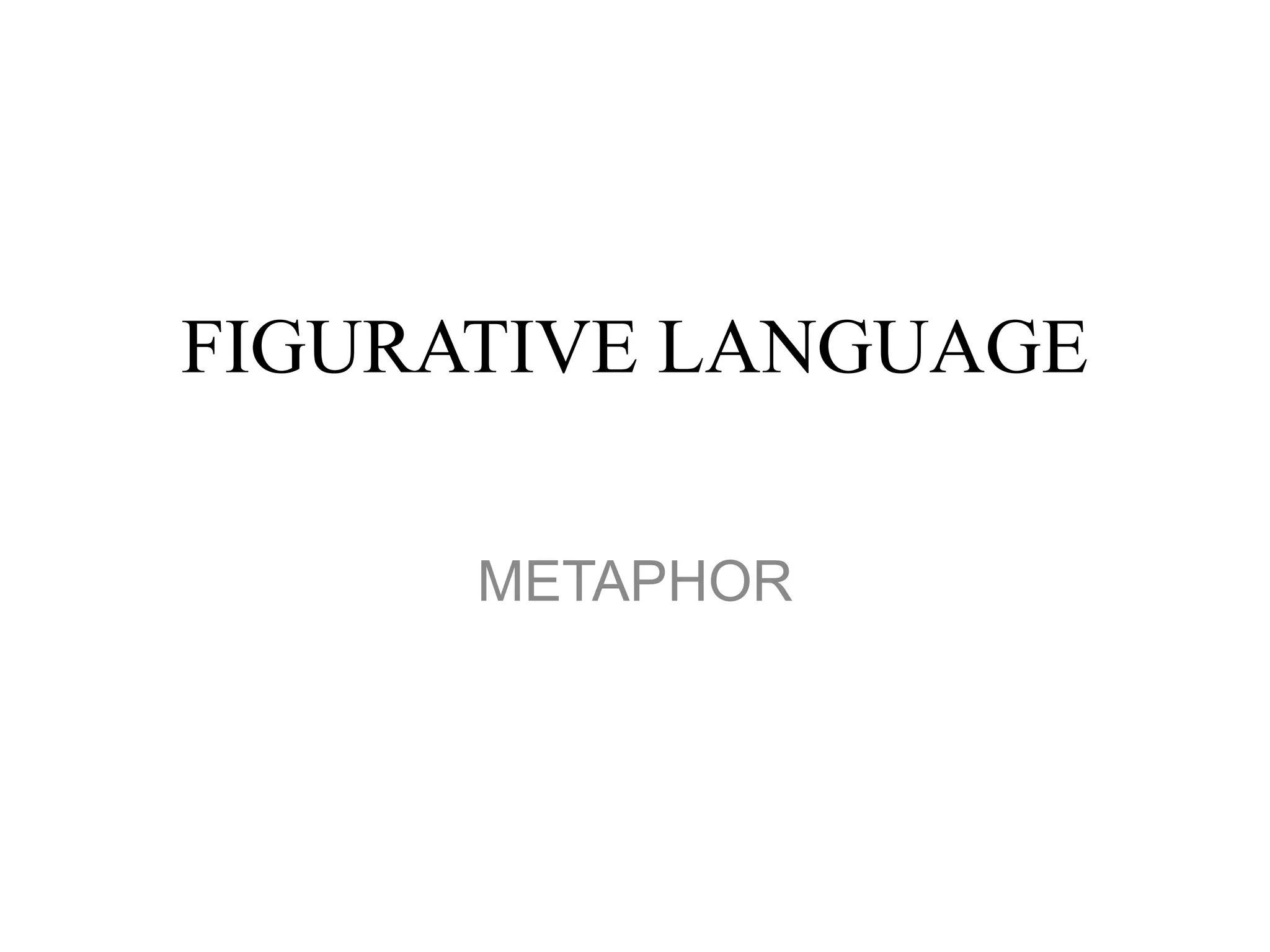Figurative Language Metaphor | PPT