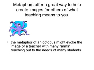 Metaphors For Teaching | PPT