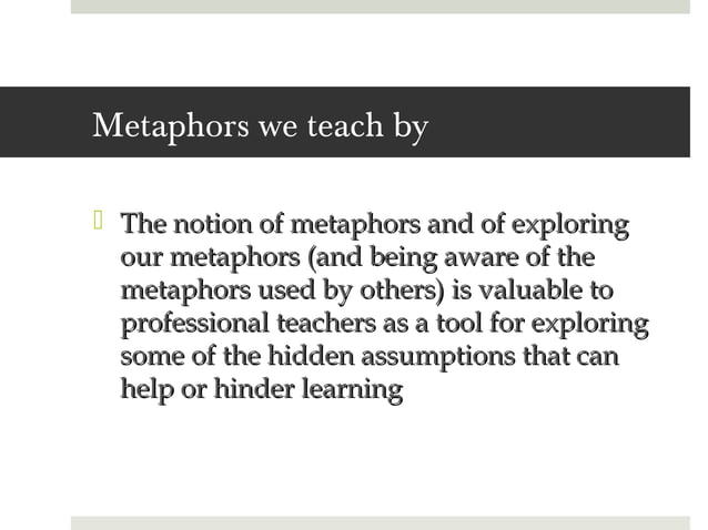 Metaphors we teach by | PPT | Resume Writing and Advice | Job Search