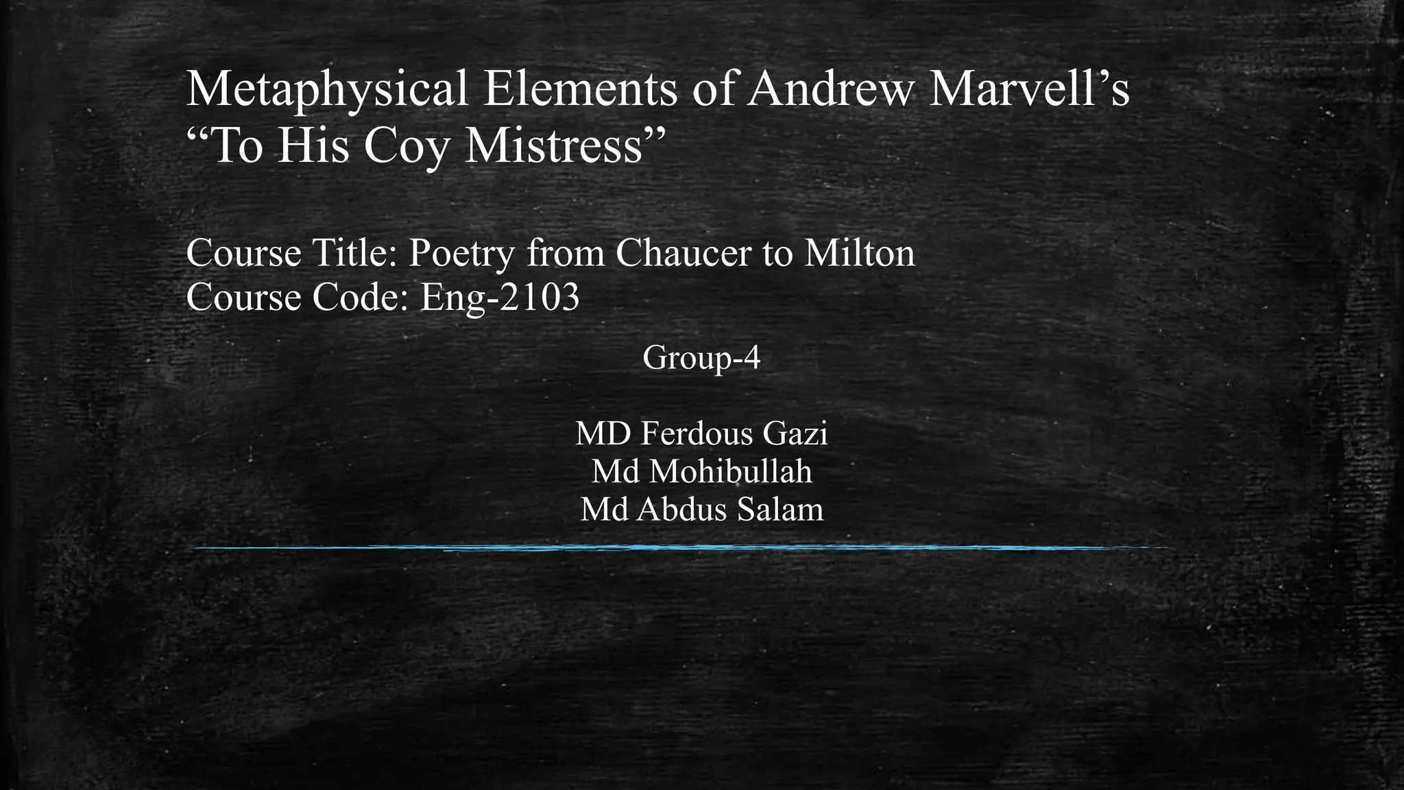 Metaphysical Elements of Andrew Marvell’s “To His Coy Mistress”.pptx