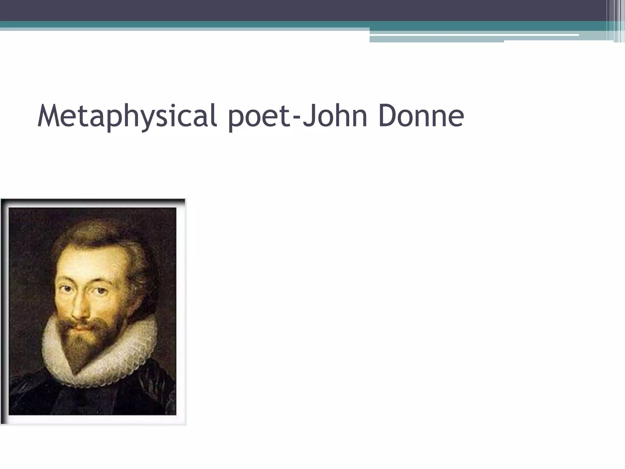 Metaphysical Poet John Donne | PPTX