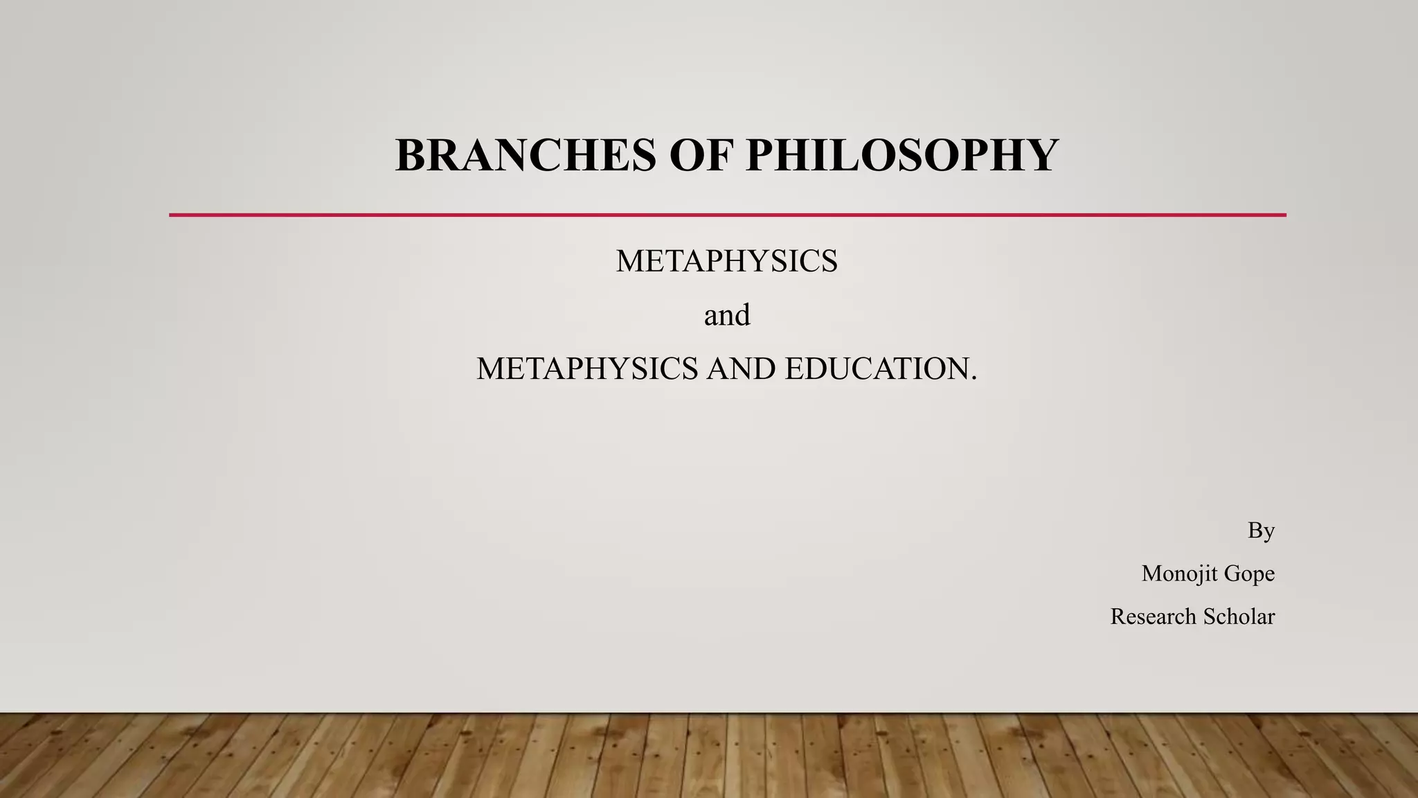 META PHYSICS AND EDUCATION.pptx