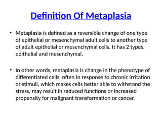 Metaplasia Pathology, Definition, Types, Causes and Examples | PPTX
