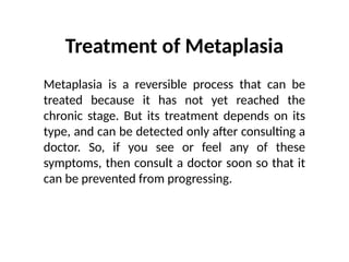 Metaplasia Pathology, Definition, Types, Causes and Examples | PPTX