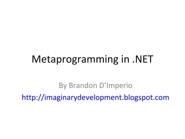 Metaprogramming by brandon | PPT