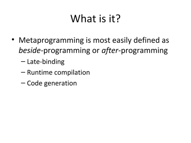 Metaprogramming by brandon | PPT