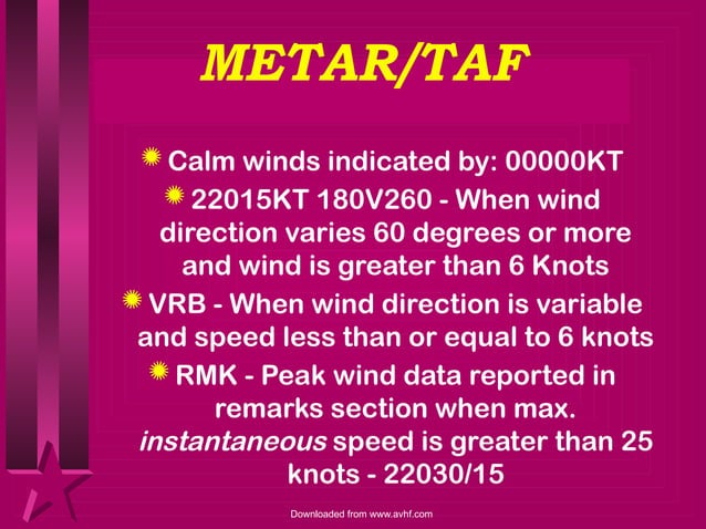 METAR/TAF YOUR “NEW” AVIATION WEATHER FORMAT | PPT