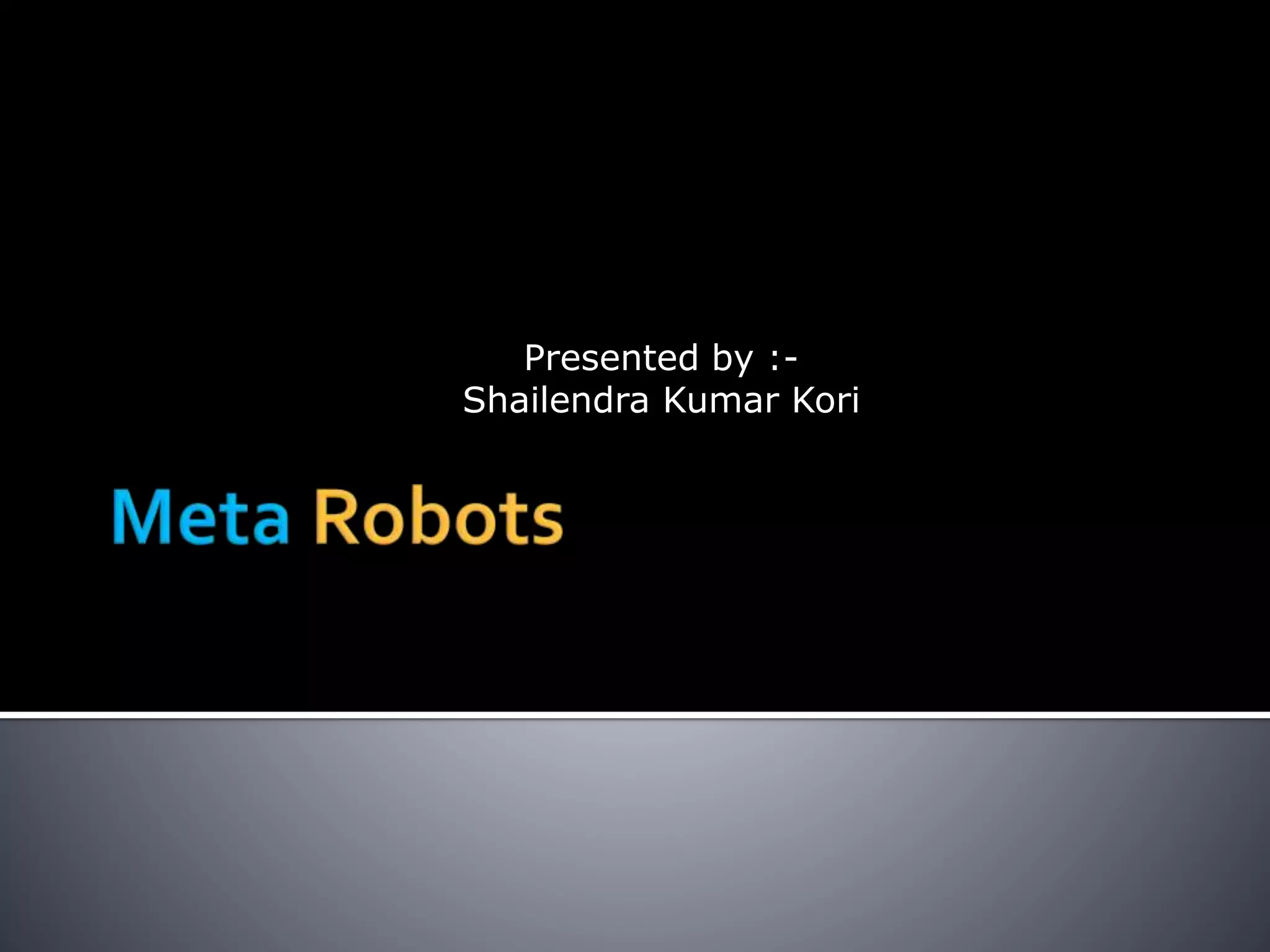 Basic Guide On Meta Robots | PPT