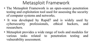 Metasploit Framework and Payloads supported | PPTX