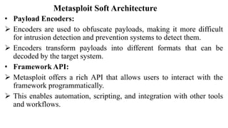 Metasploit Framework and Payloads supported | PPTX