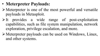 Metasploit Framework and Payloads supported | PPTX