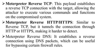 Metasploit Framework and Payloads supported | PPTX