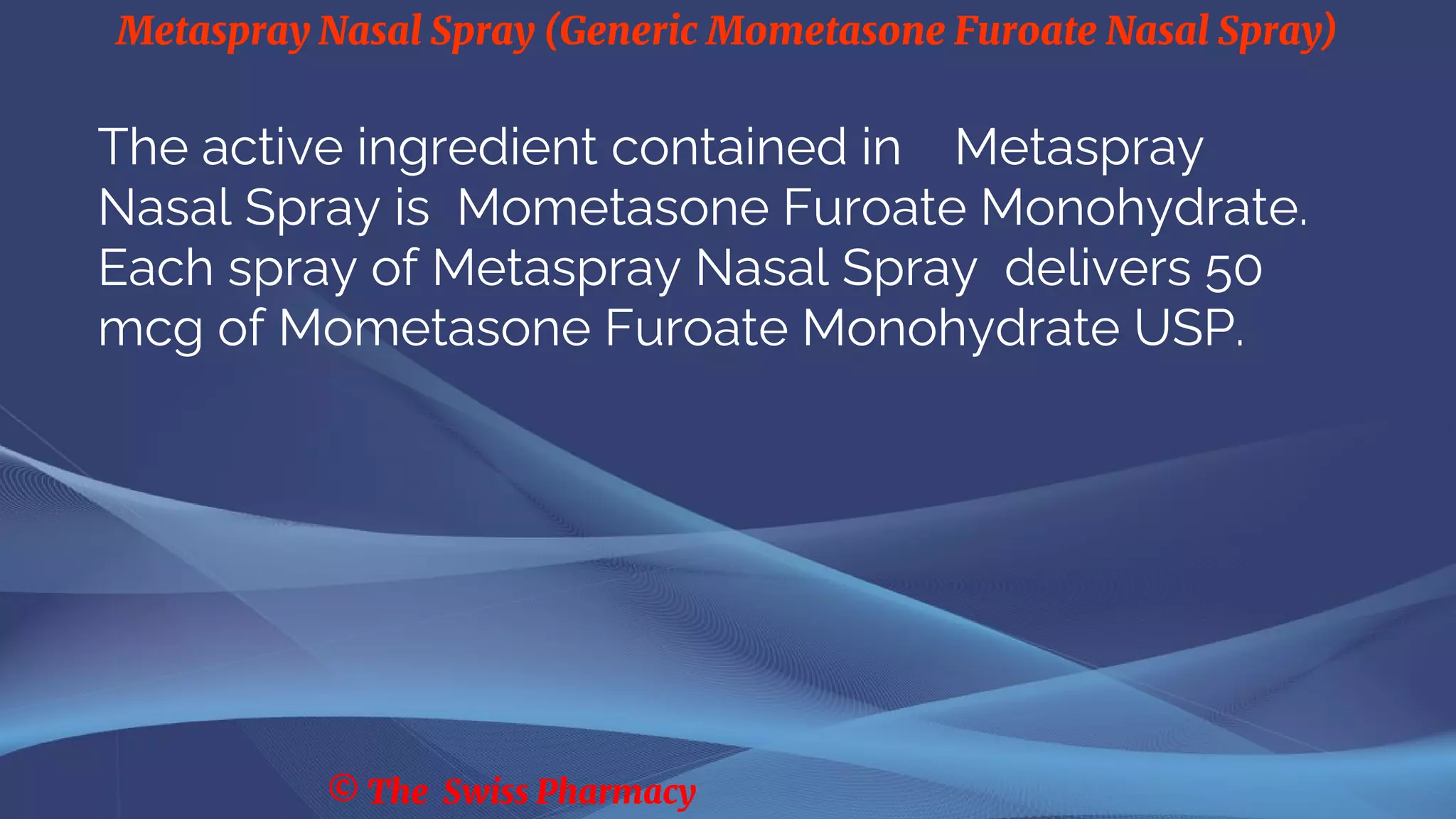 Metaspray Nasal Spray (Generic Mometasone Furoate Nasal Spray) | PDF