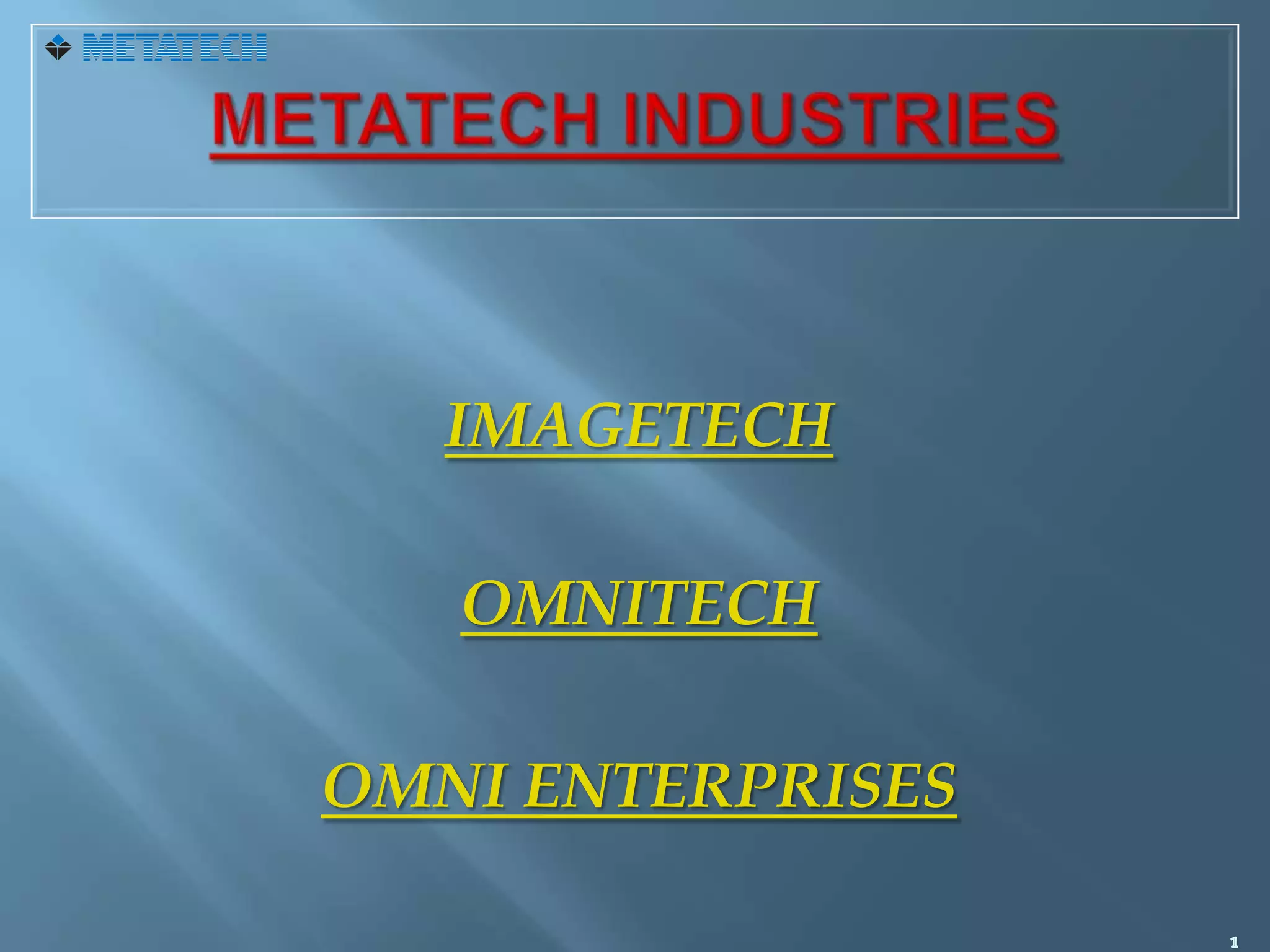 Metatech industries presentation (2) | PPT